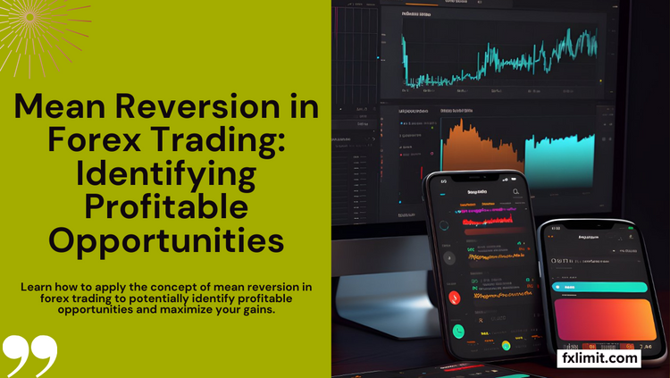Understanding Mean Reversion: How to Trade Forex – FXLimit