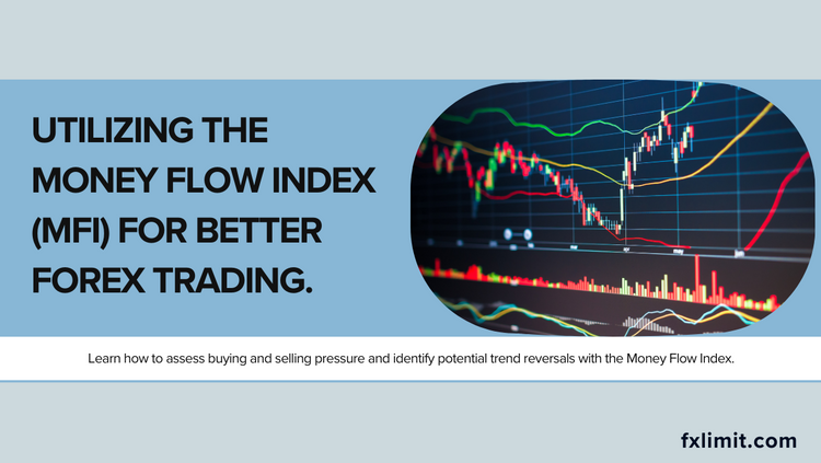 10 Tips for Using MFI in Forex Trading – FXLimit
