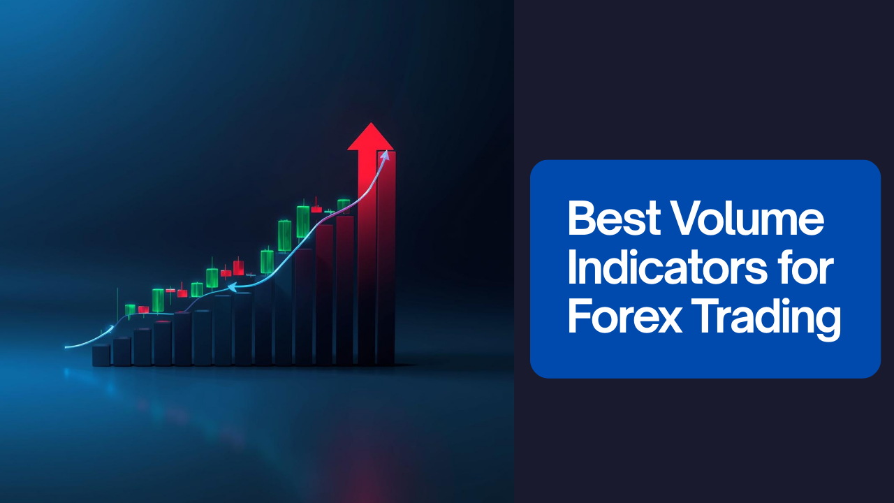 Best Volume Indicators for Forex Trading – FXLimit